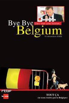 ‎Bye Bye Belgium (2006) directed by Bernard Sauvenier • Reviews, film ...