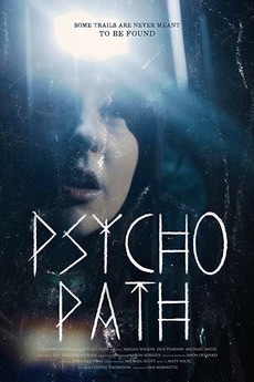 ‎Psycho Path (2019) directed by Daniel Robinette • Reviews, film + cast ...