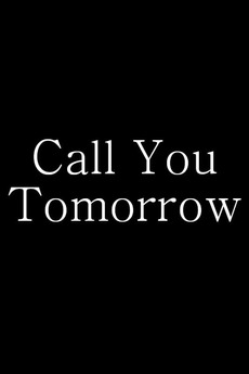 ‎Call You Tomorrow (2020) directed by Gabrielle Martinez, Kristin ...
