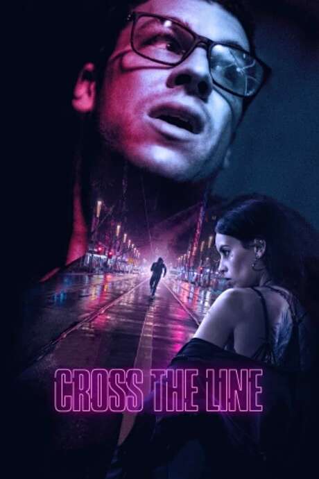 ‎Cross the Line (2020) directed by David Victori • Reviews, film + cast ...