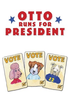 ‎Otto Runs For President (2018) directed by Virginia Wilkos • Reviews ...