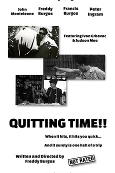 ‎Quitting Time!! (2017) directed by Freddy Burgos • Film + cast ...