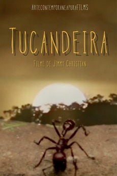 ‎Tucandeira (2019) directed by Jimmy Christian • Reviews, film + cast ...