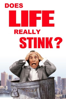 ‎Life Stinks: Does Life Really Stink? (2003) directed by Greg Carson ...