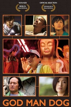 ‎God Man Dog (2007) directed by Singing Chen • Reviews, film + cast ...