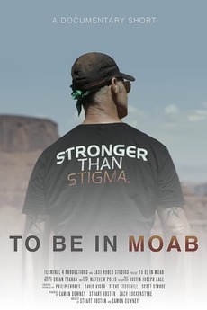 ‎To Be In Moab (2019) directed by Stuart Ruston, Eamon Downey • Film + cast • Letterboxd