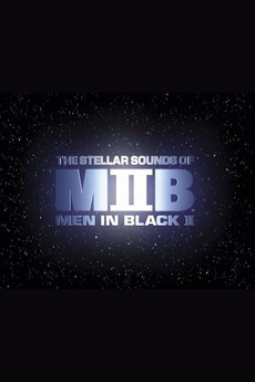 ‎Squish, Splat, Sploosh: The Stellar Sounds of 'Men in Black II' (2002 ...