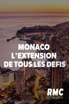 ‎Monaco, l'extension de tous les défis (2020) directed by Simon Viguié ...