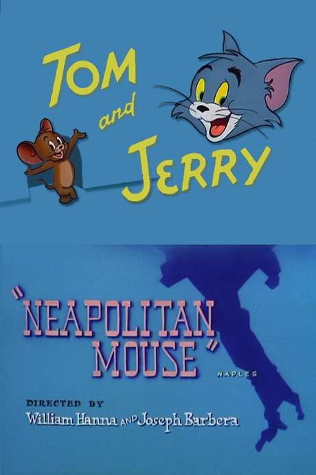 ‎Neapolitan Mouse (1954) directed by Joseph Barbera, William Hanna ...