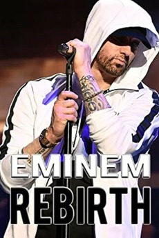 ‎Eminem: Rebirth (2018) • Reviews, film + cast • Letterboxd