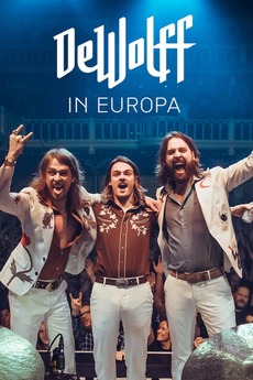 ‎DeWolff in Europe (2020) directed by Marcel de Vré • Film + cast ...