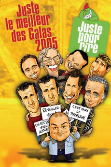 ‎Juste pour rire - Juste le meilleur des Galas 2005 • Film + cast ...