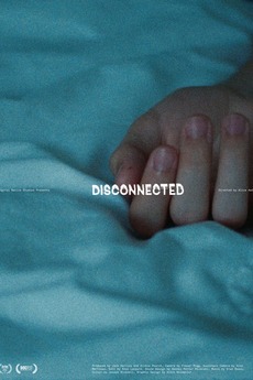 ‎Disconnected (2020) directed by Alice Aedy • Reviews, film + cast • Letterboxd