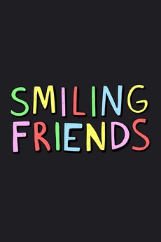 ‎Smiling Friends (2020) directed by Zach Hadel, Michael Cusack ...
