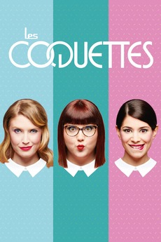 ‎Les coquettes (2019) • Film + cast • Letterboxd