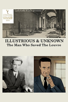 ‎Illustrious & Unknown: The Man Who Saved the Louvre (2014) directed by ...