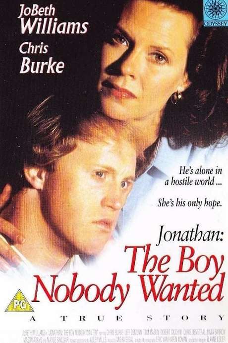 Jonathan: The Boy Nobody Wanted (1992) directed by George Kaczender ... Jonathan: The Boy Nobody Wanted (1992) directed by George Kaczender ...