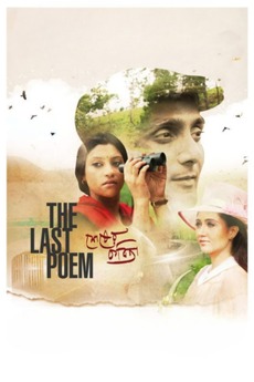 ‎The Last Poem (2015) directed by Suman Mukhopadhyay • Reviews, film ...