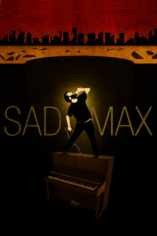 ‎Sad Max (2012) directed by Teague Chrystie • Film + cast • Letterboxd