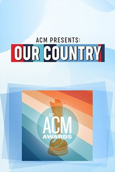 ‎ACM Presents: Our Country (2020) • Film + cast • Letterboxd