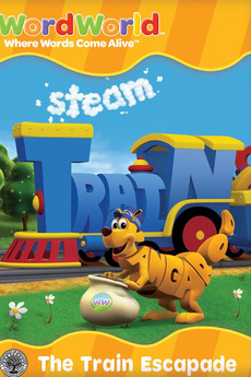 ‎WordWorld: The Train Escapade • Film + cast • Letterboxd