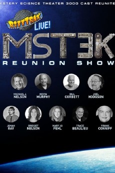 ‎RiffTrax Live: MST3K Reunion (2016) directed by Michael J. Nelson ...