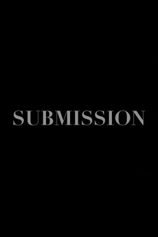 ‎Submission (2020) directed by Daniel Farrington, Dave Richards et al ...