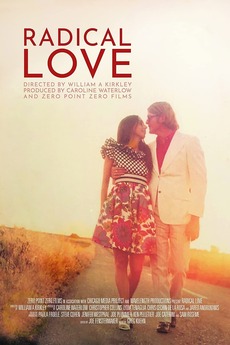 ‎Radical Love (2021) directed by William A. Kirkley • Reviews, film ...