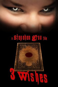 ‎3 Wishes (2019) directed by Stephen Groo • Reviews, film + cast ...