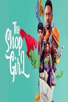 ‎The Shop Girl (2019) directed by Kabat Esosa Egbon • Film + cast ...
