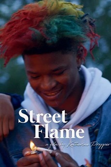 ‎Street Flame (2019) directed by Katherine Propper • Reviews, film ...