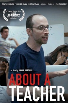 ‎About a Teacher (2020) directed by Hanan Harchol • Reviews, film ...