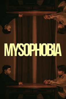 ‎Mysophobia (2020) directed by Jakob Ross • Reviews, film + cast ...
