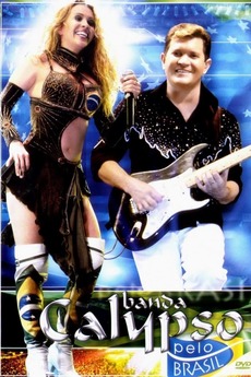 ‎Calypso pelo Brasil (2006) • Reviews, film + cast • Letterboxd