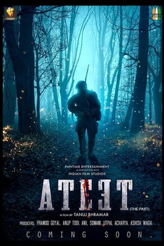 ‎Ateet (2020) directed by Tanuj Bhramar • Reviews, film + cast • Letterboxd