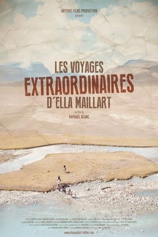 ‎Les Voyages extraordinaires d'Ella Maillart (2017) directed by Raphael ...