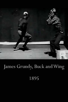 ‎James Grundy, Buck and Wing (1895) directed by William K.L. Dickson ...