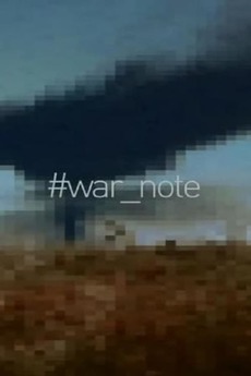 ‎War Note (2020) directed by Roman Liubyi • Reviews, film + cast • Letterboxd