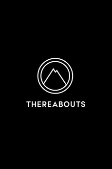 ‎Thereabouts • Film + cast • Letterboxd