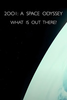 ‎2001: A Space Odyssey – What Is Out There? (2007) directed by Anthony ...
