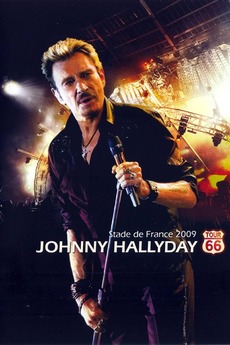 ‎Johnny Hallyday - Tour'66 Stade de France (2009) • Film + cast ...