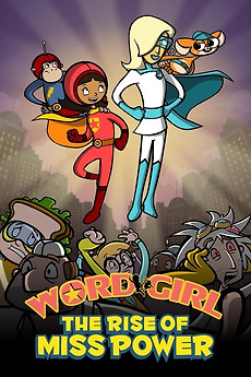 ‎WordGirl: The Rise of Ms. Power (2012) directed by Steve Young ...