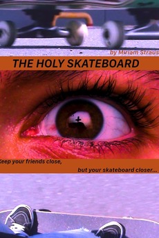 ‎The Holy Skateboard (2020) directed by Miriam Strauss • Reviews, film ...