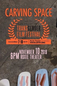 ‎Carving Space (2019) directed by Annie Dean-Ganek • Reviews, film ...