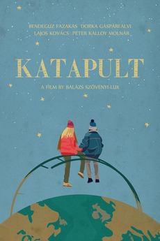 ‎Katapult (2019) directed by Balázs Szövényi-Lux • Reviews, film + cast ...
