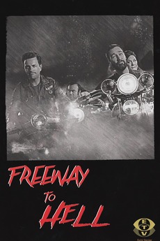 ‎Freeway to Hell (2020) directed by Mike Upchurch • Reviews, film + cast • Letterboxd