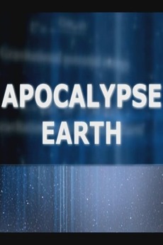‎Apocalypse Earth (2010) • Film + cast • Letterboxd