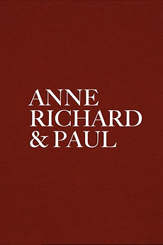 ‎Anne, Richard and Paul (2018) directed by Morgan Quaintance • Film ...