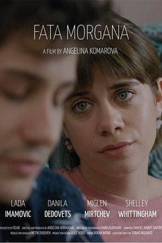 ‎Fata Morgana (2019) directed by Angelina Komarova • Film + cast ...