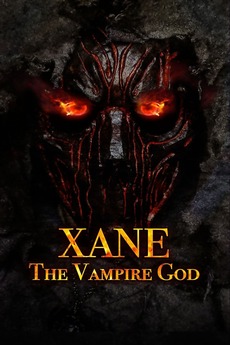 ‎Xane: The Vampire God (2020) directed by Johnny Pendragon • Reviews ...